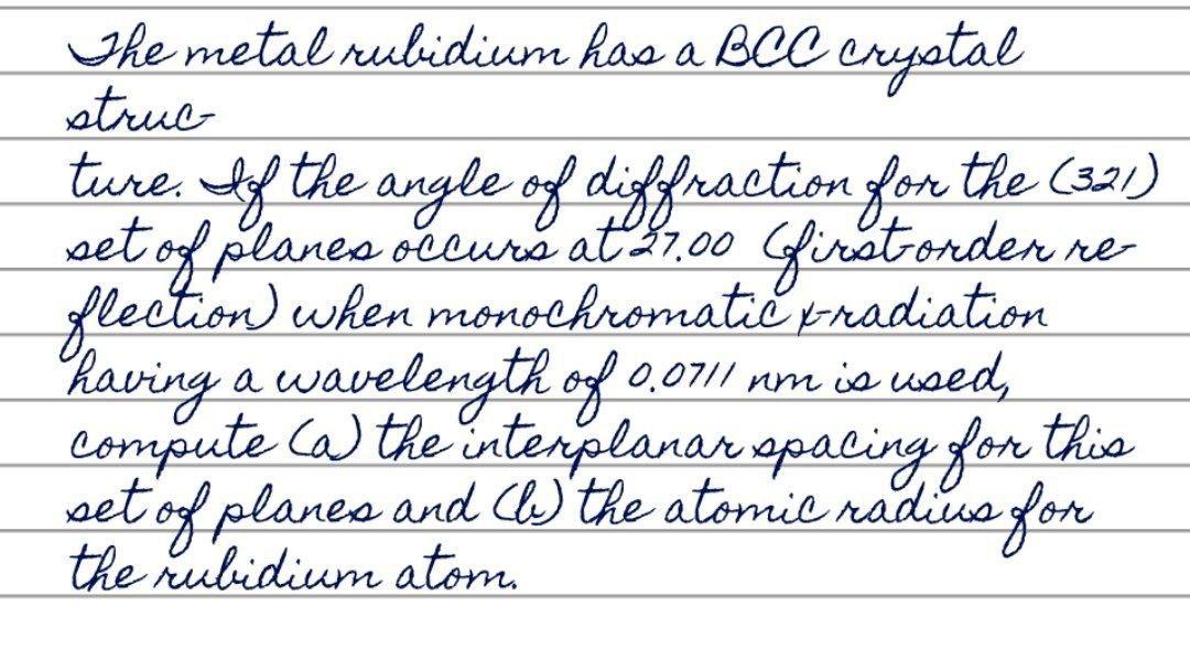 Solved The metal rubidium has a BCC crystal struc tures of | Chegg.com