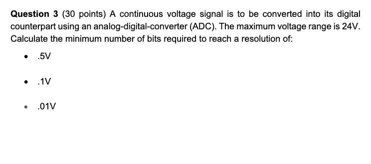 Solved Question 3 (30 points) A continuous voltage signal is | Chegg.com