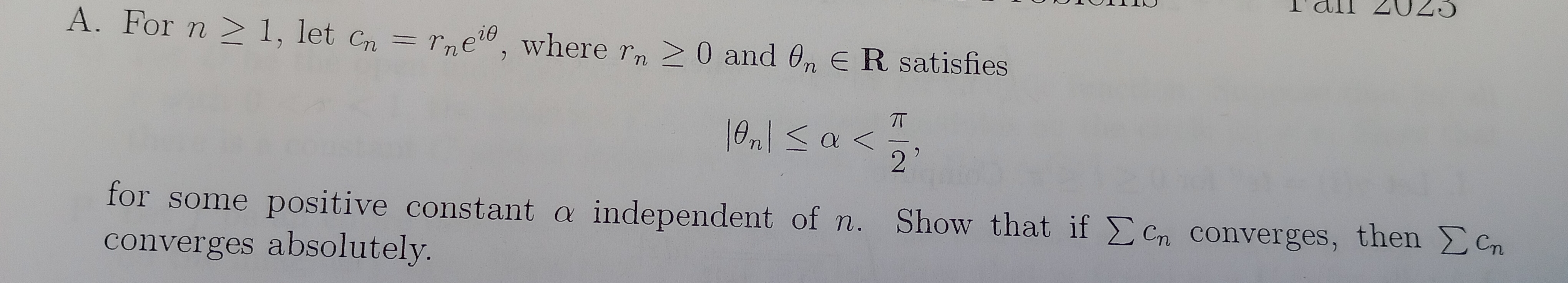 Solved A. For n≥1, let cn=rneiθ, where rn≥0 and θn∈R | Chegg.com