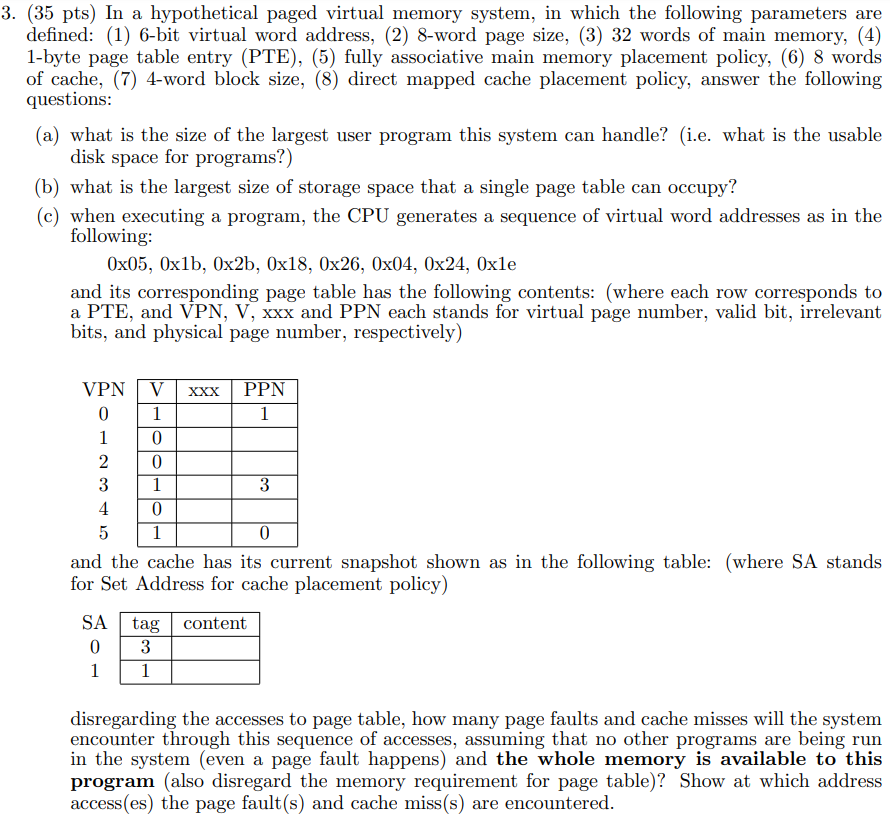 Solved (35 pts) In a hypothetical paged virtual memory | Chegg.com