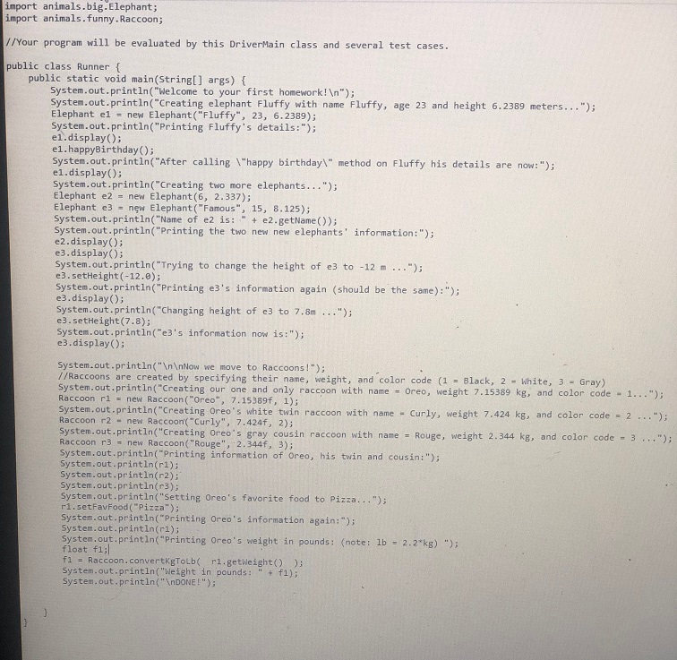 Solved import animals.big. Elephant; import animals. funny. | Chegg.com