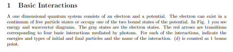 Solved 1 Basic Interactions A one dimensional quantum system | Chegg.com