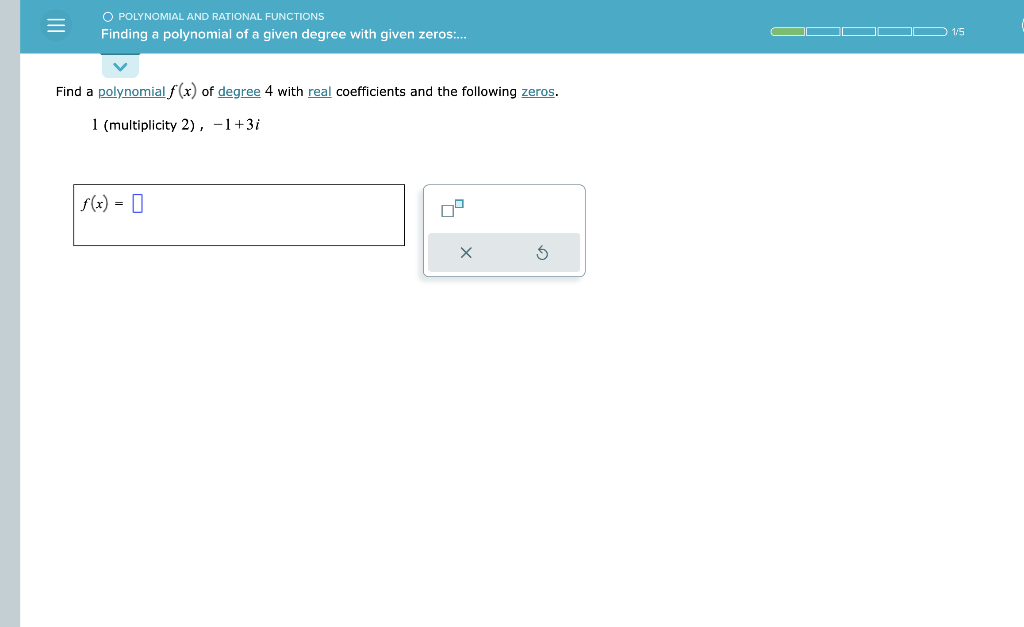 Solved Find a polynomial f(x) of degree 4 with real | Chegg.com