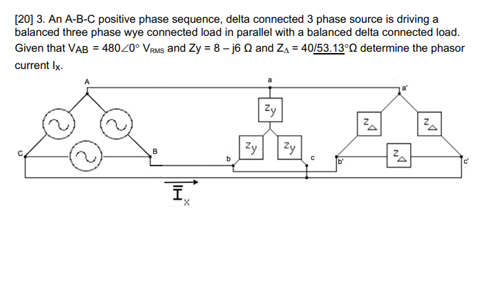 Solved [20] 3. An A-B-C positive phase sequence, delta | Chegg.com