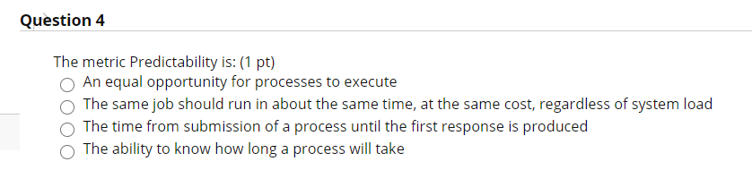 Solved Question 4 The metric Predictability is: (1 pt) An | Chegg.com