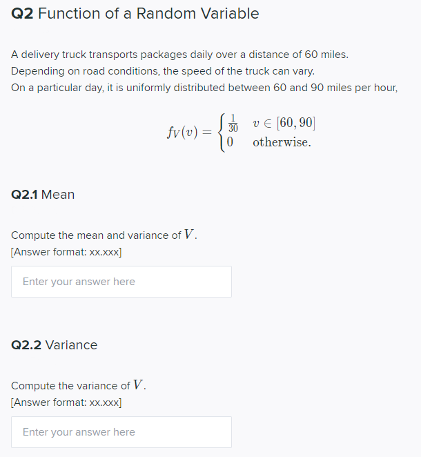Solved Q2 Function of a Random Variable A delivery truck | Chegg.com