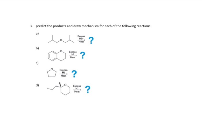 Solved Predict the products and draw mechanism for each of | Chegg.com