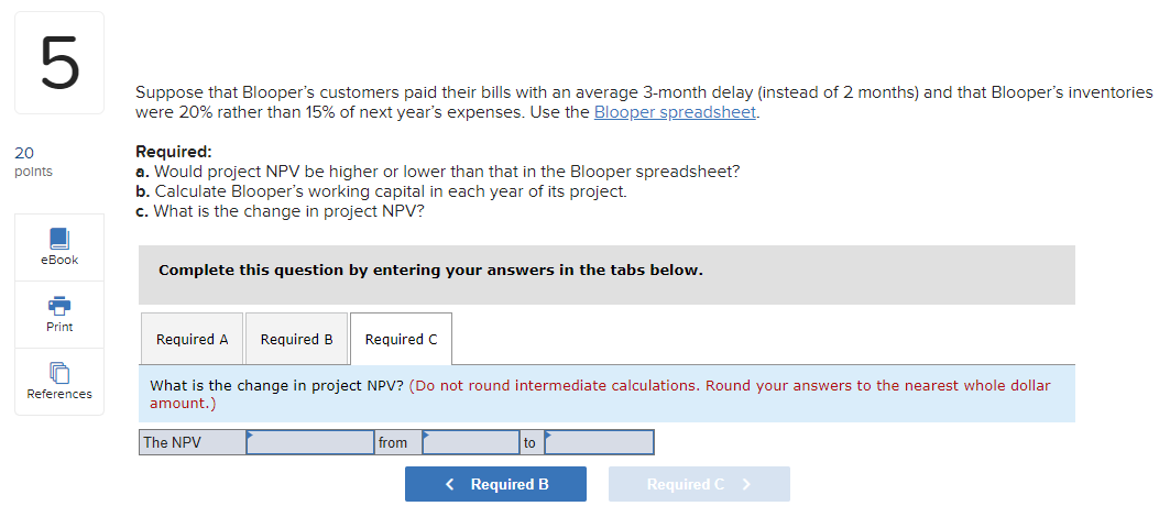 5 UT Suppose that Blooper's customers paid their | Chegg.com