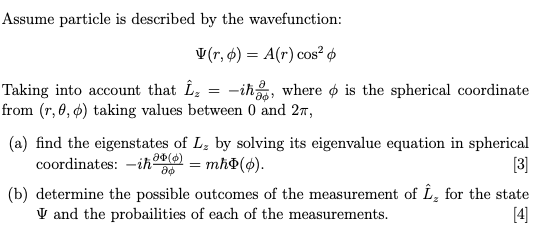 Solved Assume particle is described by the wavefunction: (r, | Chegg.com