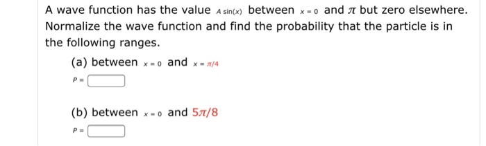 Solved A wave function has the value Asin(x) between x=0 and | Chegg.com