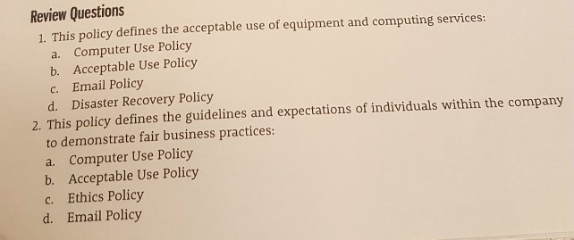 Solved Review Questions 1. This policy defines the | Chegg.com