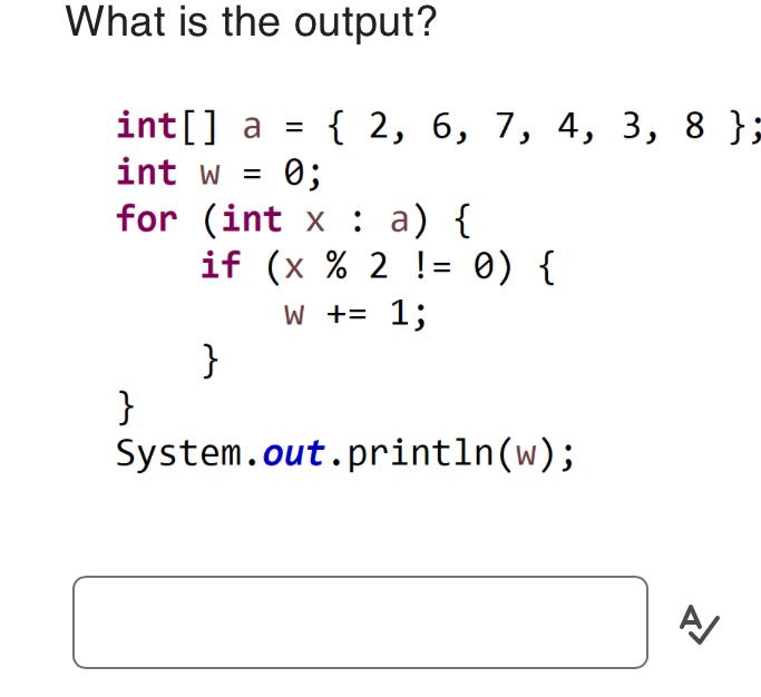 Solved What output is produced by the following code? int | Chegg.com