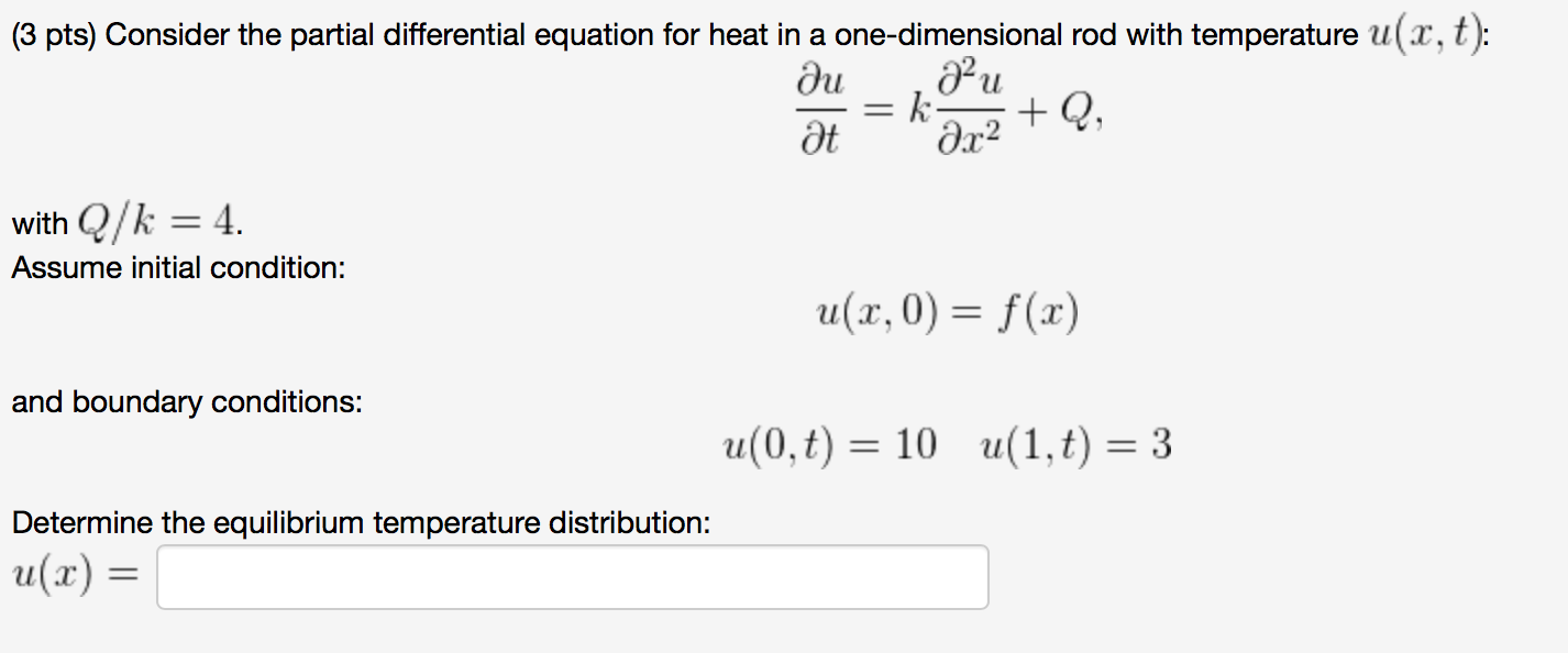 Solved (3 pts) Consider the partial differential equation | Chegg.com