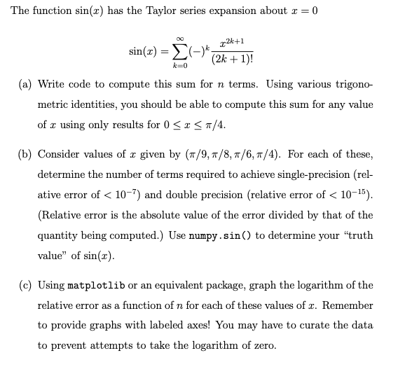 Solved The function sin(x) has the Taylor series expansion | Chegg.com