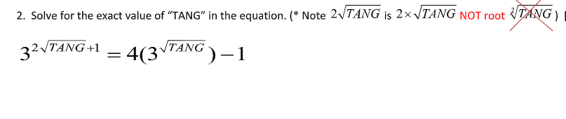 Solved 2. Solve for the exact value of "TANG" in the | Chegg.com