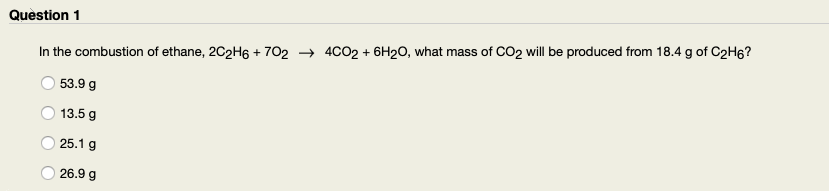 Solved Question 1 In the combustion of ethane, 2C2H6 + 702 + | Chegg.com