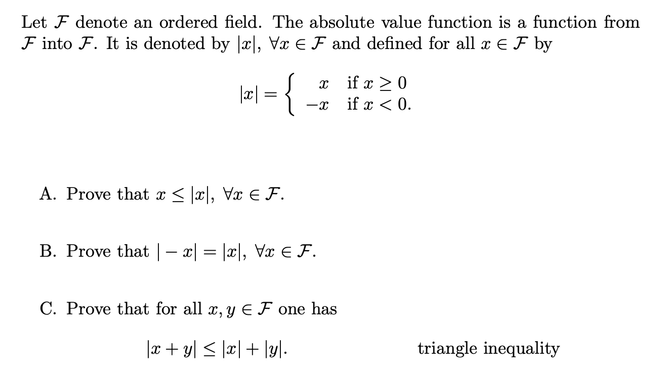 Solved Let F denote an ordered field. The absolute value | Chegg.com