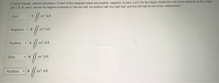 Solved (1 point) Decide, without calculation, if each of the | Chegg.com