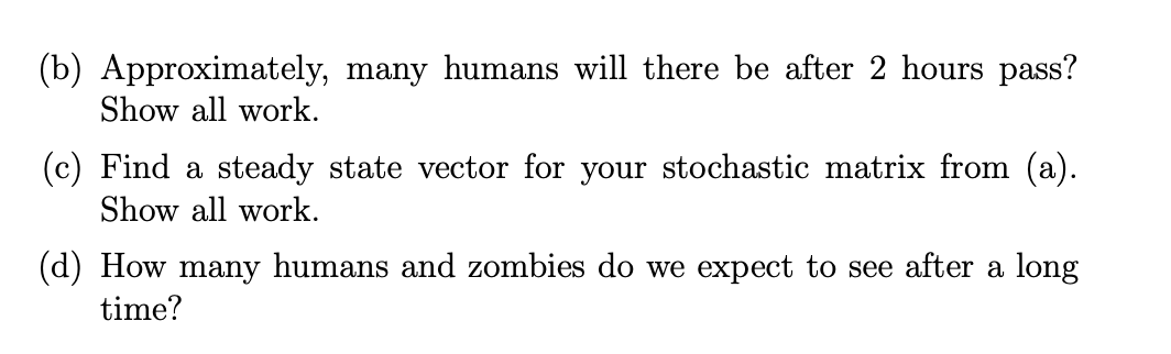 Solved (13 points) There is a zombie outbreak in a building | Chegg.com