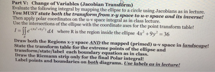 Solved Part V: Change of Variables (Jacobian Transform) | Chegg.com
