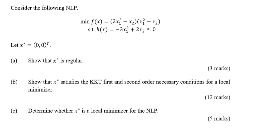 Solved Consider the following NLP. min f(x) = (2xí – x2)(x1 | Chegg.com