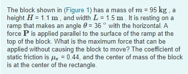 Solved a) There are two ways the block can move: by slipping | Chegg.com