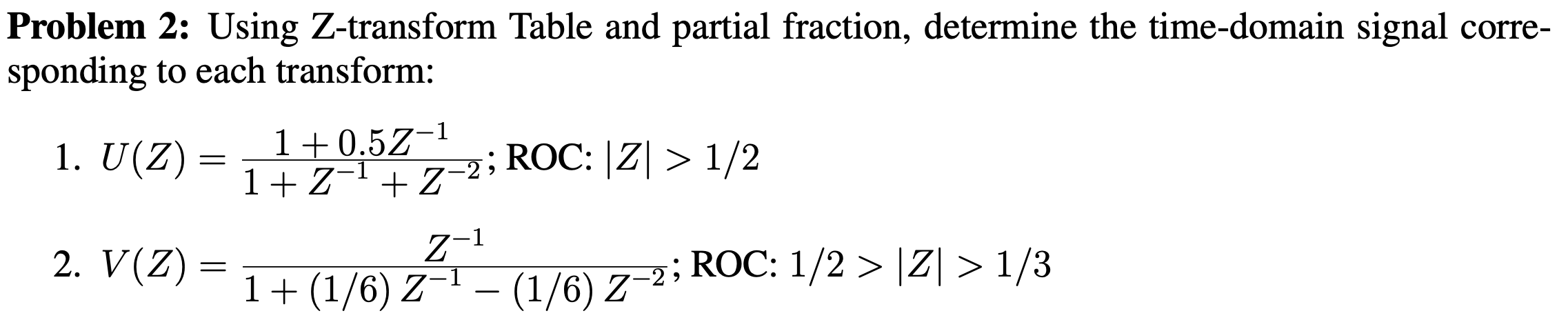 Solved Problem 2: Using Z-transform Table and partial | Chegg.com