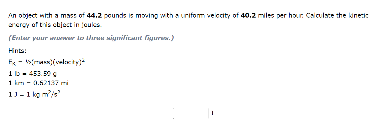 Solved An object with a mass of 44.2 pounds is moving with a | Chegg.com