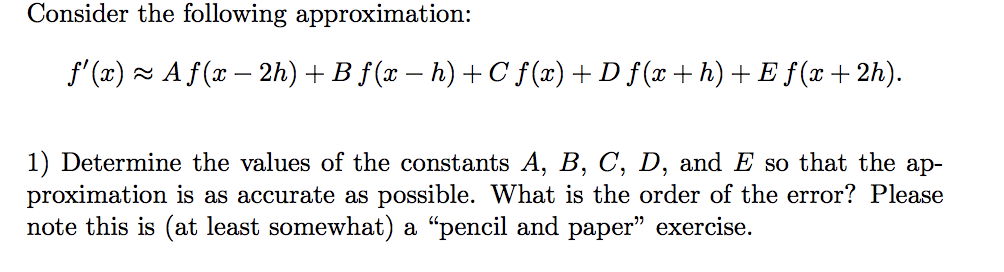 Solved Consider the following approximation: 1) Determine | Chegg.com