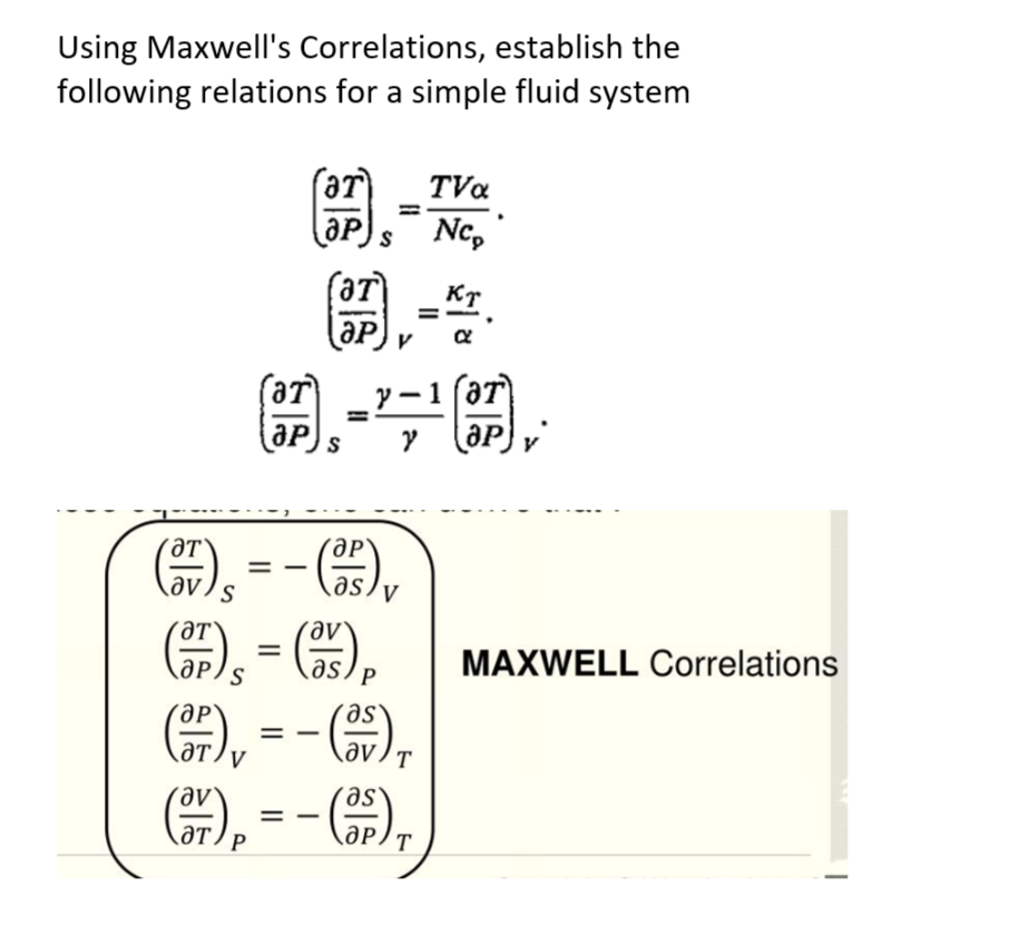 Solved Using Maxwell's Correlations, establish thefollowing | Chegg.com