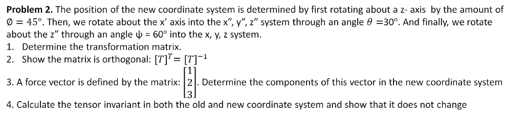 Solved Problem 2. The position of the new coordinate system | Chegg.com