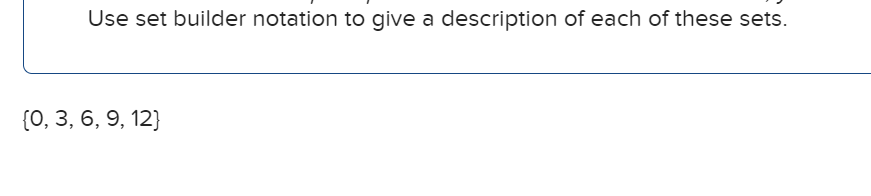 Solved Use set builder notation to give a description of | Chegg.com