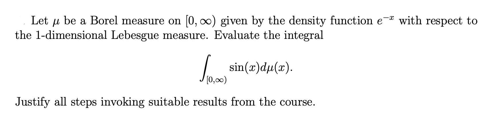 Solved Let u be a Borel measure on (0,0) given by the | Chegg.com