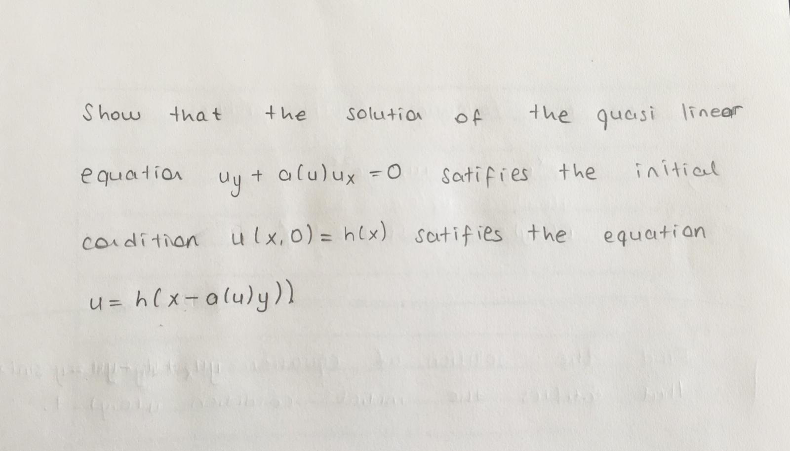 Solved Show that the solutia of f the quasi linear equation | Chegg.com