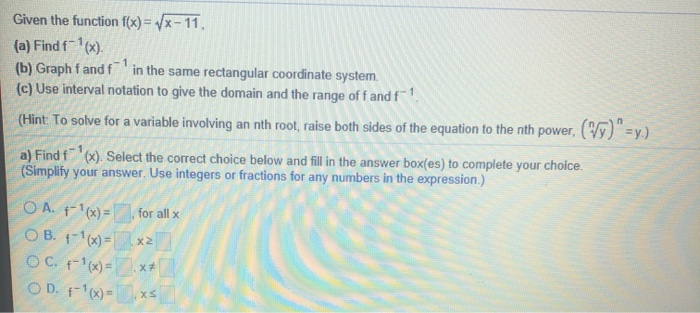 Solved Given the function f(x)= x-11, (a) Find f1(x) (b) | Chegg.com