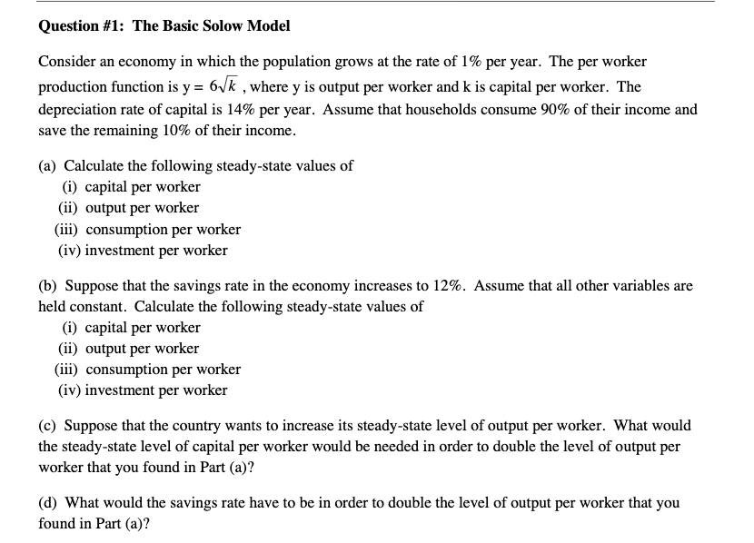 Solved Question #1: The Basic Solow Model Consider an | Chegg.com