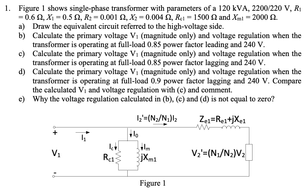 Solved 1. Figure 1 shows single-phase transformer with | Chegg.com