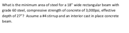 Solved What is the minimum area of steel for a 18" wide | Chegg.com