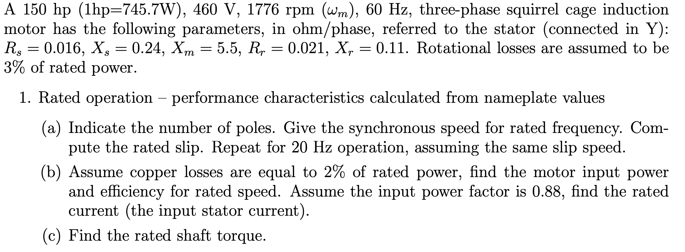 Solved - = - - S S A 150 hp (1hp=745.7W), 460 V, 1776 rpm | Chegg.com