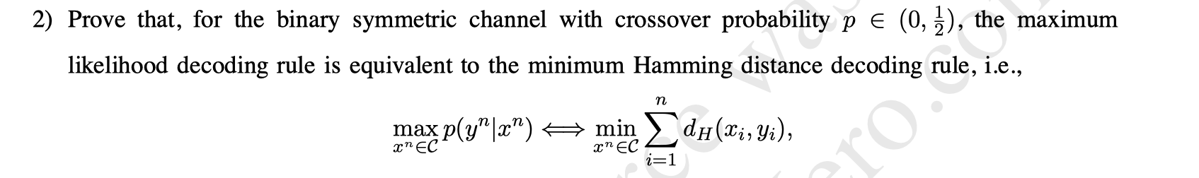 Solved 2) Prove that, for the binary symmetric channel with | Chegg.com