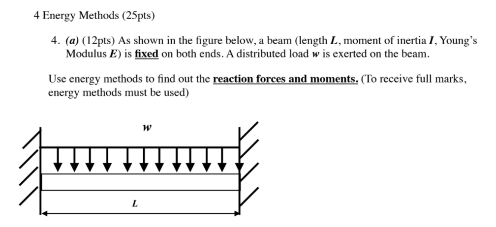Solved 4 Energy Methods (25pts) 4. (a) (12pts) As shown in | Chegg.com