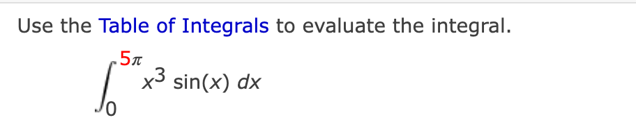 Solved Use the Table of Integrals to evaluate the integral. | Chegg.com