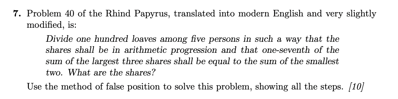 Solved 7. Problem 40 of the Rhind Papyrus, translated into | Chegg.com