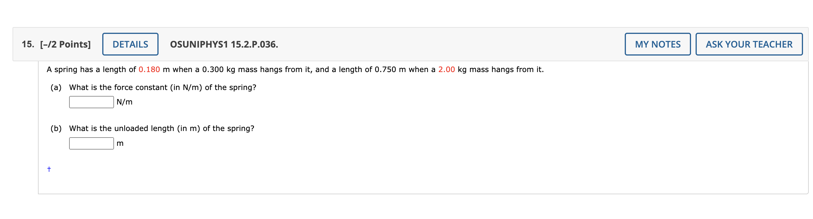 Solved A spring has a length of 0.180 m when a 0.300 kg mass | Chegg.com