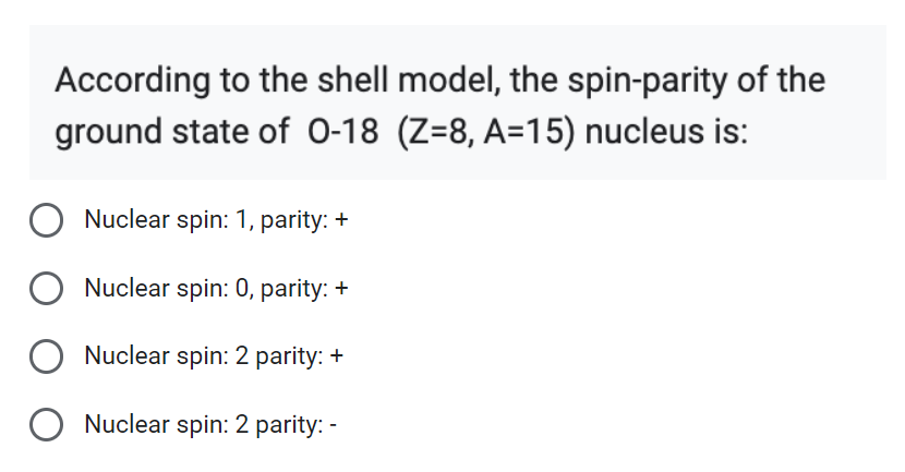 Solved According to the shell model, the spin-parity of | Chegg.com