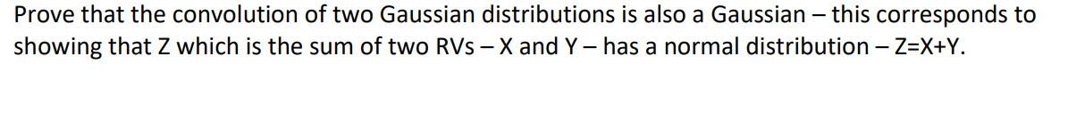 Solved Prove that the convolution of two Gaussian | Chegg.com