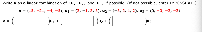Solved Write v as a linear combination of ui, u2, and u3, if | Chegg.com