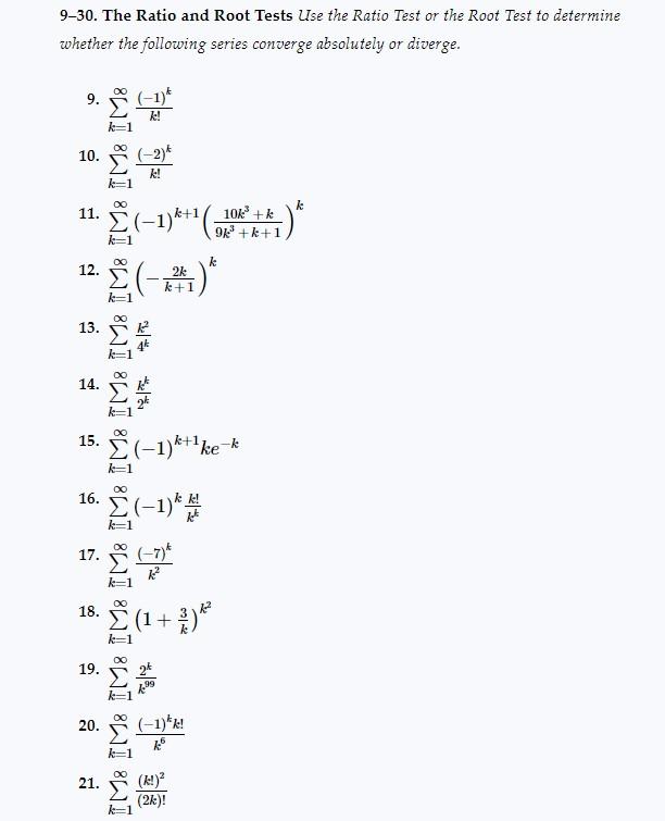 Solved 9-30. The Ratio and Root Tests Use the Ratio Test or | Chegg.com