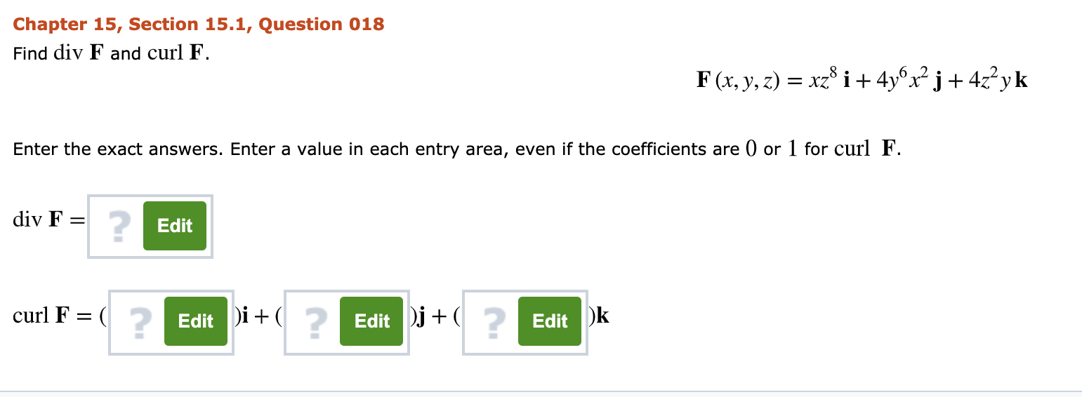Solved Chapter 15, Section 15.1, Question 018 Find div F and | Chegg.com
