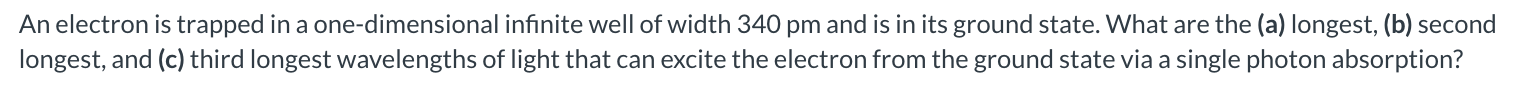 Solved An Electron Is Trapped In A One Dimensional Infinite